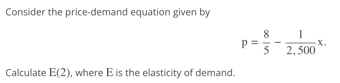 Solved Consider the price-demand equation given by | Chegg.com