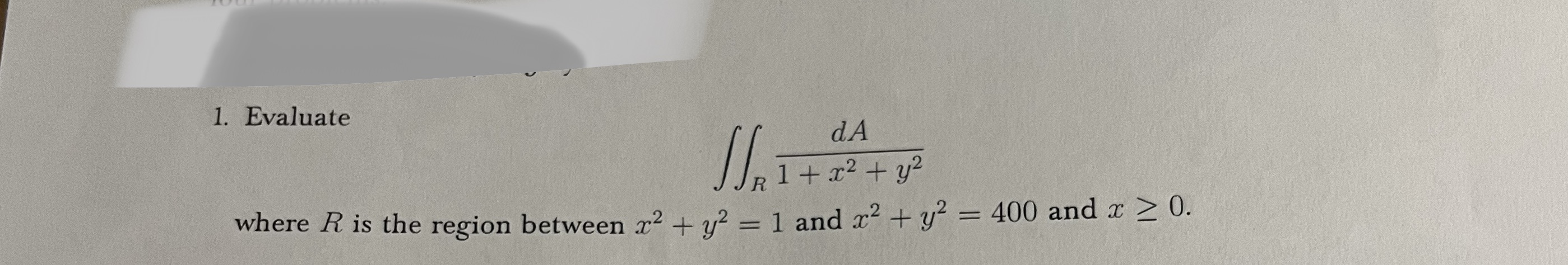 Solved 1. Evaluate ∬R1+x2+y2dA where R is the region between | Chegg.com