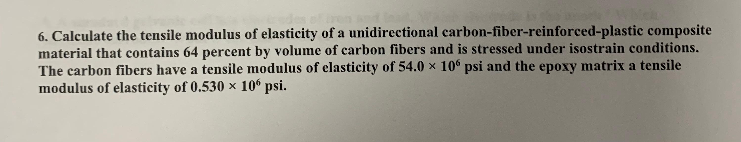 Solved des a 6. Calculate the tensile modulus of elasticity | Chegg.com