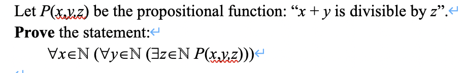 Solved Let P(Xax.z) be the propositional function: “x+y is | Chegg.com