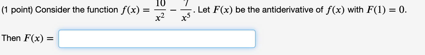 Solved 1 point) Consider the function f(x)=x210−x57. Let | Chegg.com