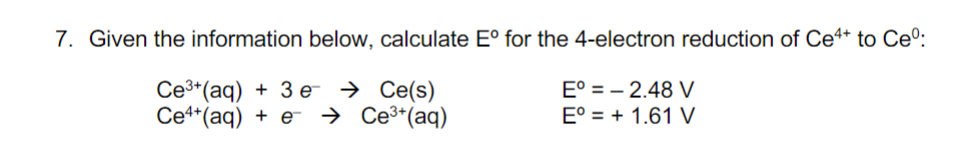 Solved 7. Given the information below, calculate E∘ for the | Chegg.com