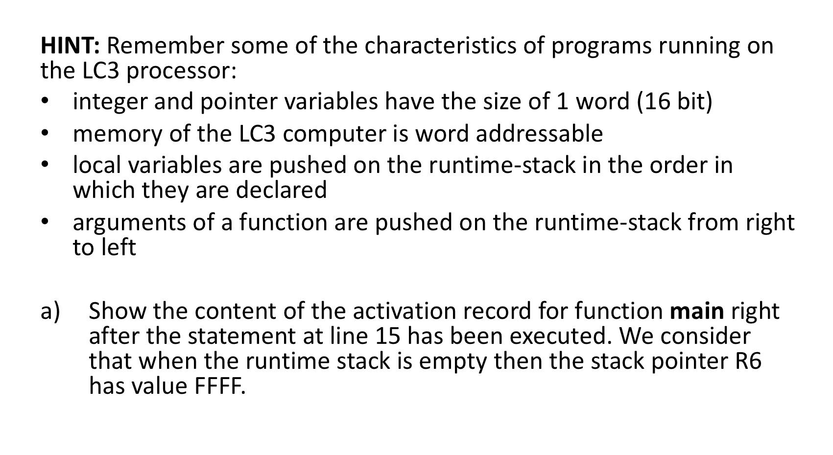 Solved How would is the stack added for the following C | Chegg.com
