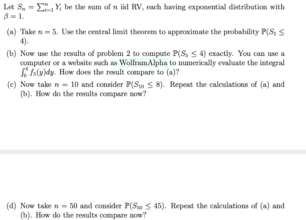 Solved Let Sn=∑i=1nYi be the sum of n iid RV, each having | Chegg.com
