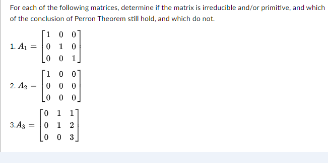 Solved For each of the following matrices, determine if the | Chegg.com