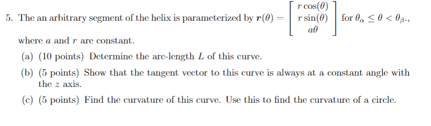 Solved 5. The an arbitrary segment of the helix is | Chegg.com