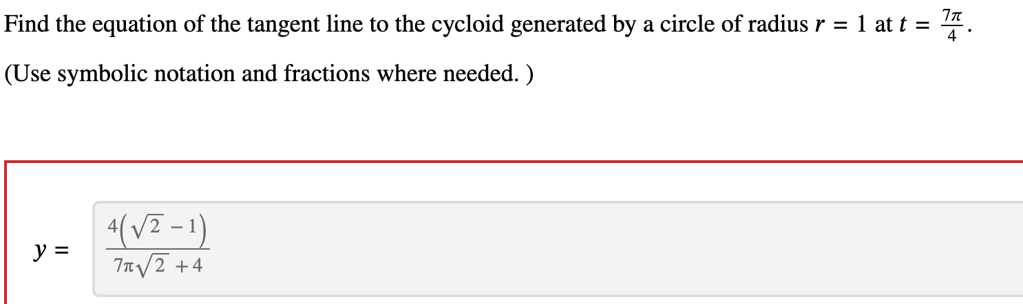 Solved Find the equation of the tangent line to the cycloid | Chegg.com