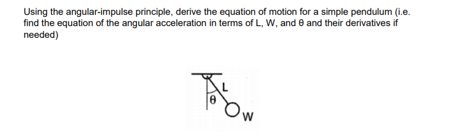 Solved Using the angular-impulse principle, derive the | Chegg.com