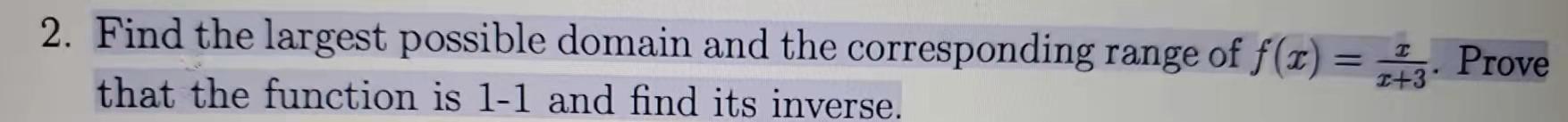 Solved 2. Find the largest possible domain and the | Chegg.com
