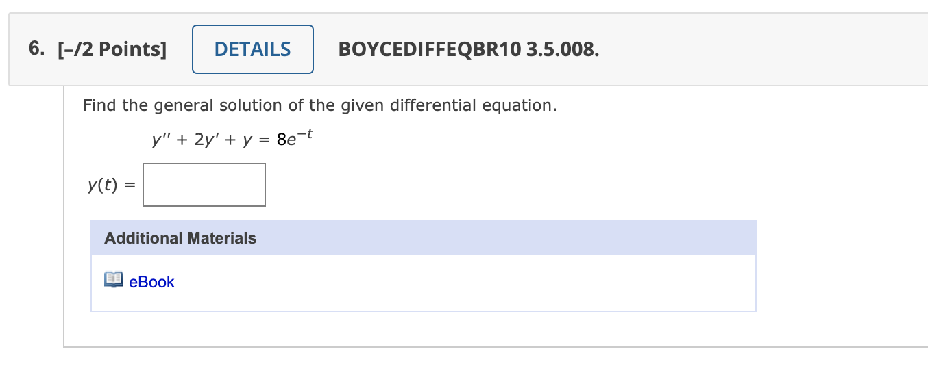 Solved 6. [-12 Points] DETAILS BOYCEDIFFEQBR10 3.5.008. Find | Chegg.com