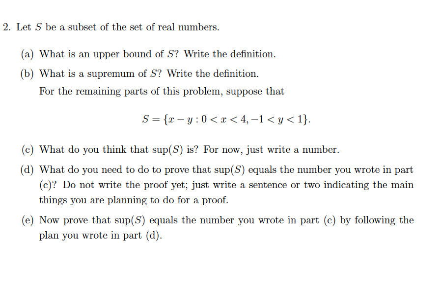 Solved 2. Let S be a subset of the set of real numbers. (a) | Chegg.com