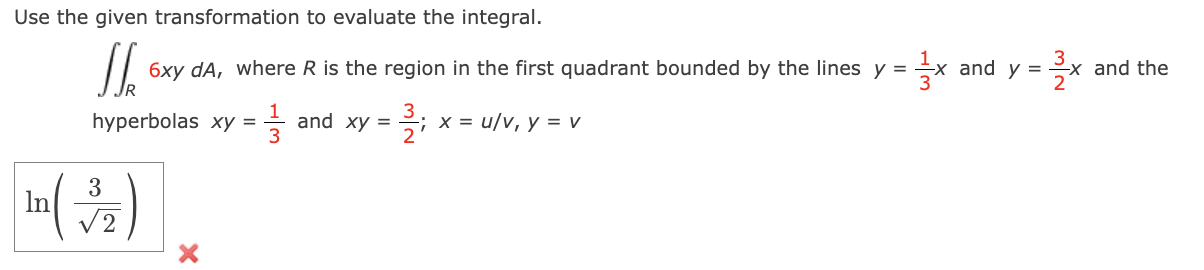 Solved Use the given transformation to evaluate the | Chegg.com