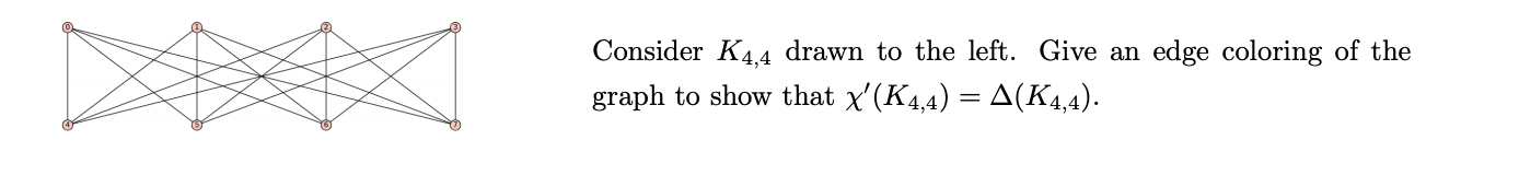 Solved Consider K4,4 drawn to the left. Give an edge | Chegg.com