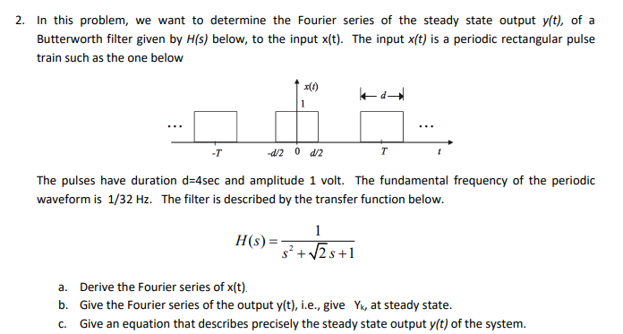 Solved In this problem, we want to determine the Fourier | Chegg.com