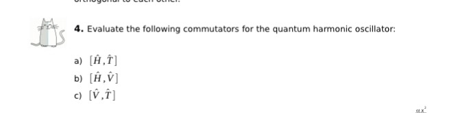 Solved Evaluate the following commutators for the quantum | Chegg.com