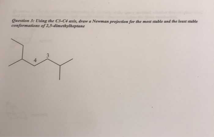 Solved Question 3: Using the C3-C4 axis, draw a Newman | Chegg.com