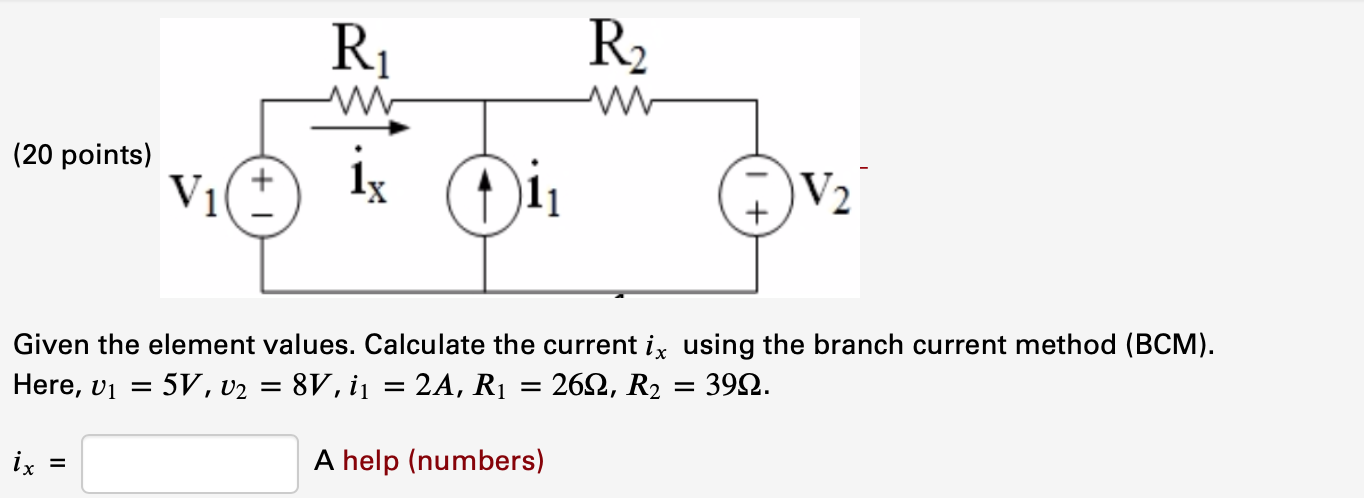 Solved M w (20 points) Vi lx ii V2 Given the element values. | Chegg.com