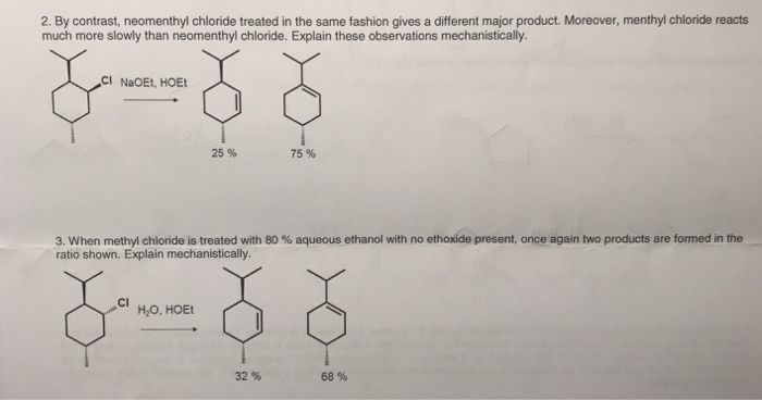 Solved 2. By contrast, neomenthyl chloride treated in the | Chegg.com