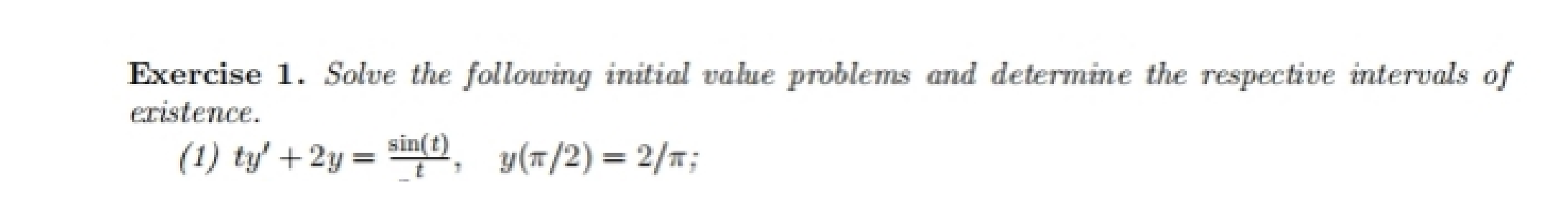 Solved Exercise 1. Solve the following initial value | Chegg.com