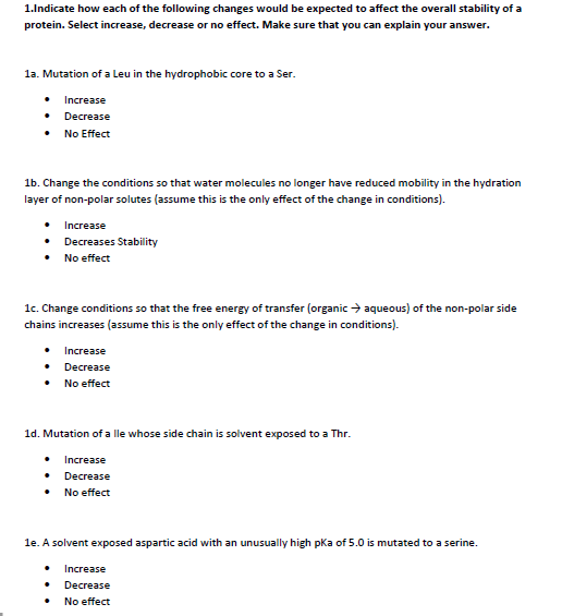 Solved 1.Indicate how each of the following changes would be | Chegg.com