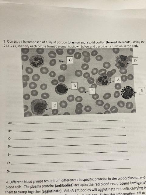 Solved 3. Our blood is composed of a liquid portion (plasma) | Chegg.com