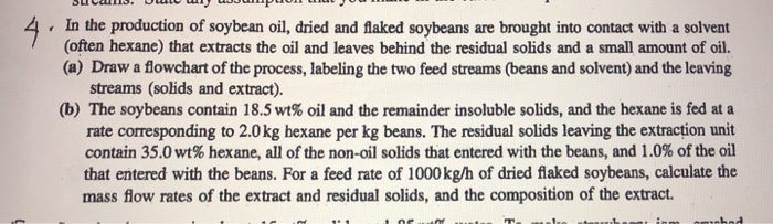 Solved In the production of soybean oil, dried and flaked | Chegg.com
