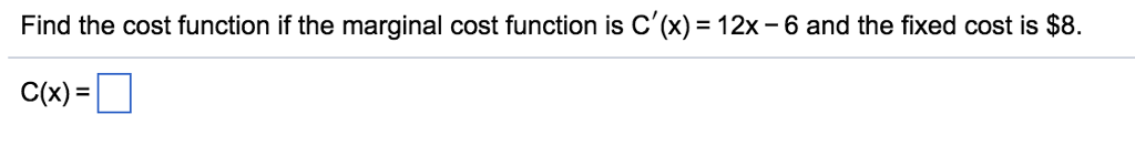 Solved Find The Cost Function If The Marginal Cost Function