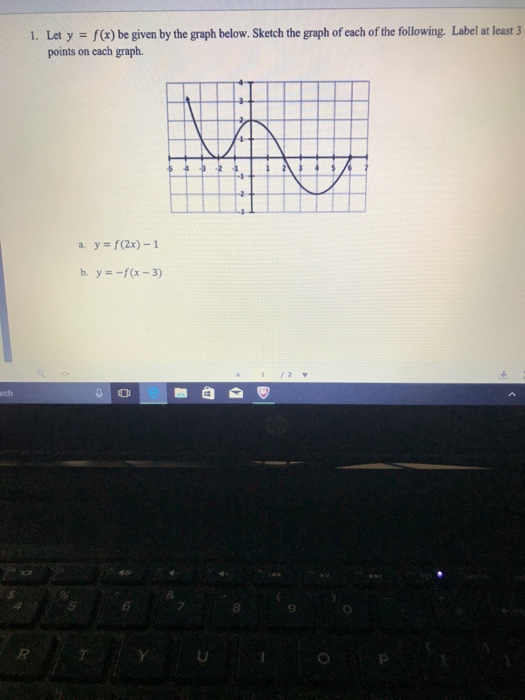 Solved Let y = f(x) be given by the graph below. Sketch the | Chegg.com