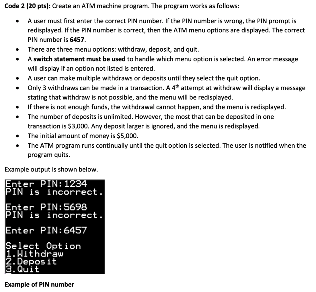 Solved Code 2 (20 pts): Create an ATM machine program. The | Chegg.com