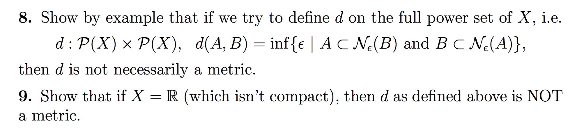 Solved 8. Show by example that if we try to define d on the | Chegg.com