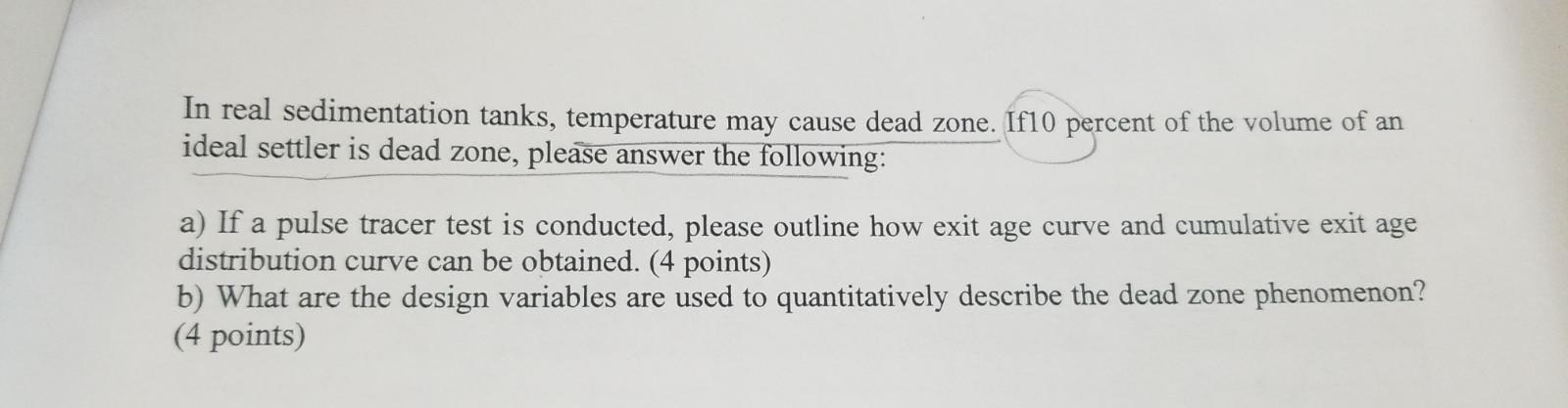 Solved In real sedimentation tanks, temperature may cause | Chegg.com