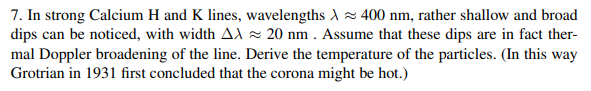 Solved 7. In strong Calcium H and K lines, wavelengths - 400 | Chegg.com