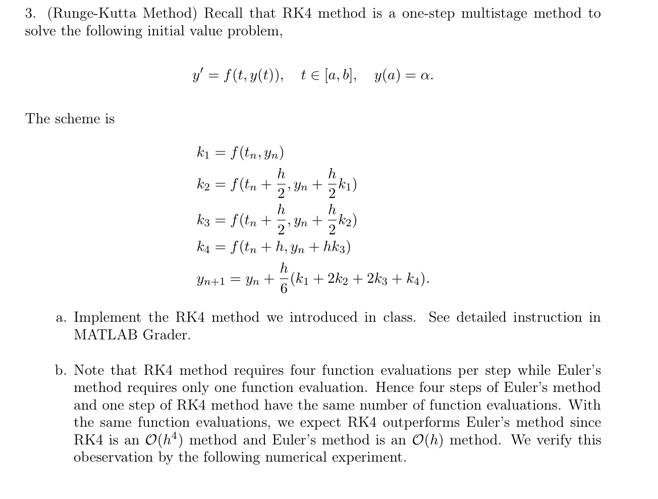 Solved 3. (Runge-Kutta Method) Recall that RK4 method is a | Chegg.com