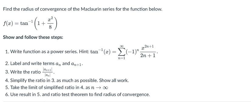 Solved Find the radius of convergence of the Maclaurin | Chegg.com