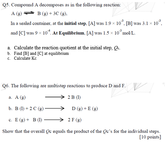 Solved Q5. Compound A decomposes as in the following | Chegg.com