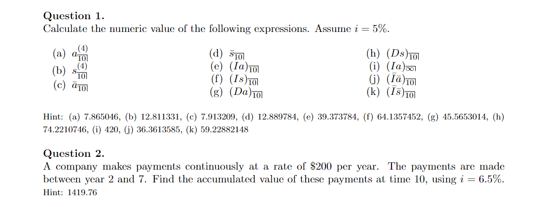 Solved Question 1. Calculate the numeric value of the | Chegg.com