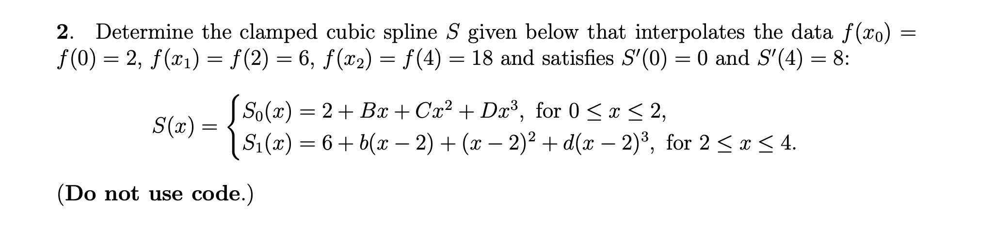 Solved 2. Determine the clamped cubic spline S given below | Chegg.com