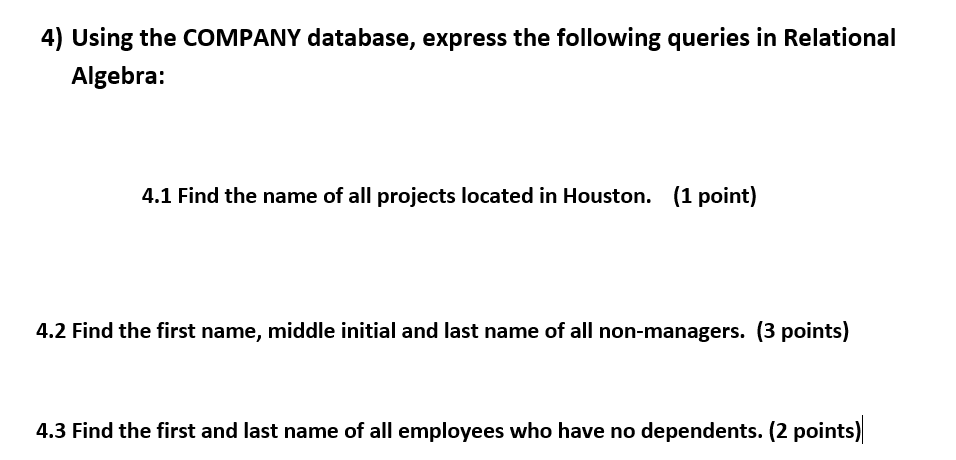 Solved Figure 5 6 One Possible Database State For The