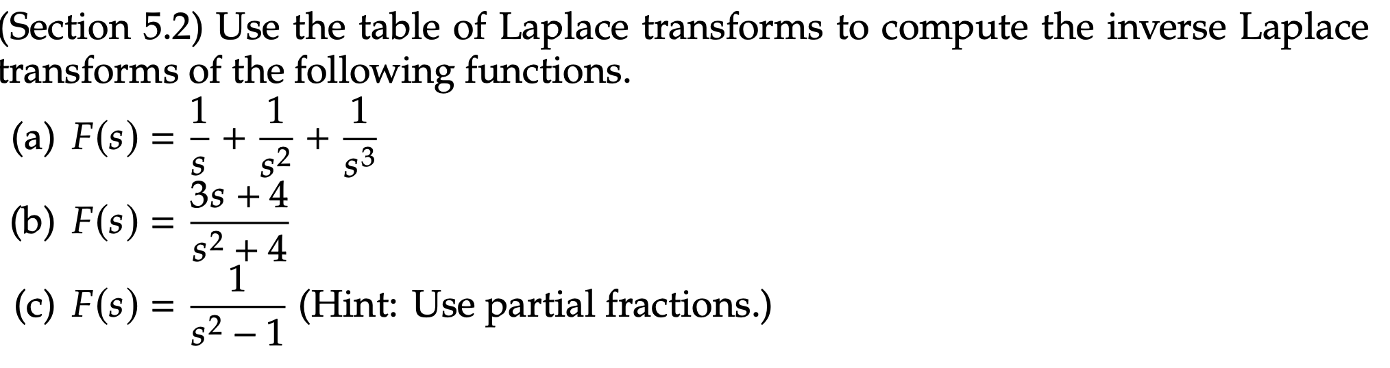 Solved (Section 5.2) Use the table of Laplace transforms to | Chegg.com