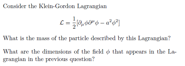 Solved Consider the Klein-Gordon Lagrangian L = b[@@@+6 – | Chegg.com