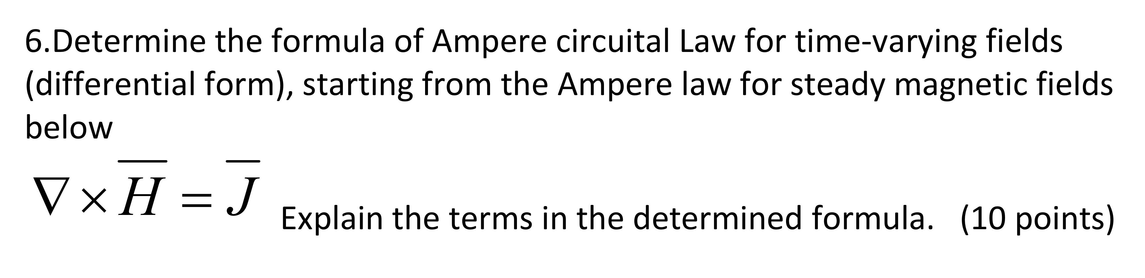 Solved 6.Determine the formula of Ampere circuital Law for | Chegg.com