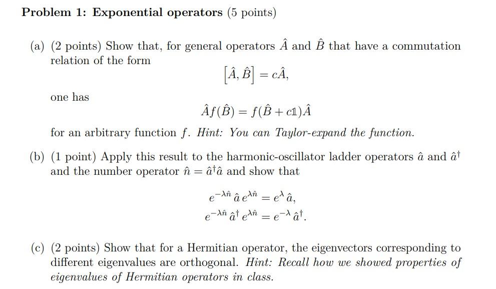Solved Problem 1: Exponential operators (5 points) (a) (2 | Chegg.com