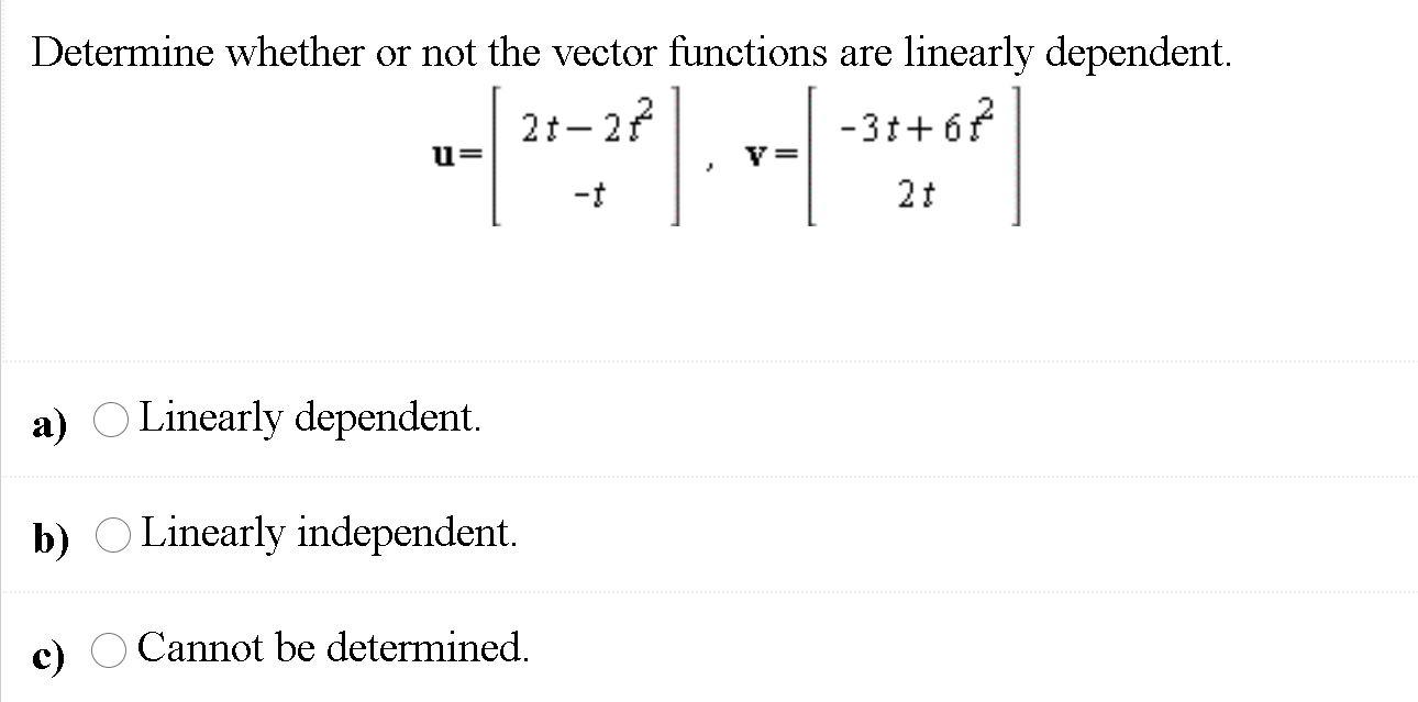 Solved Determine whether or not the vector functions are | Chegg.com