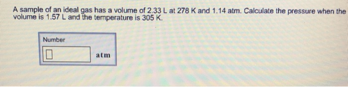 Solved A sample of an ideal gas has a volume of 2.33 L at | Chegg.com