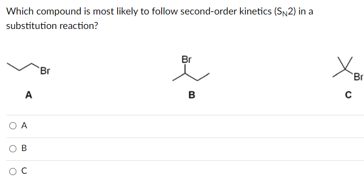 Solved Which compound is most likely to follow second-order | Chegg.com