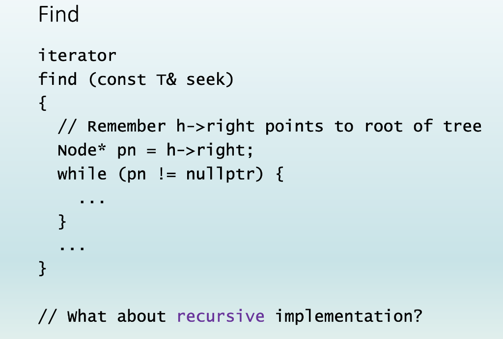 Solved Find iterator find (const T\& seek) \{ // Remember | Chegg.com