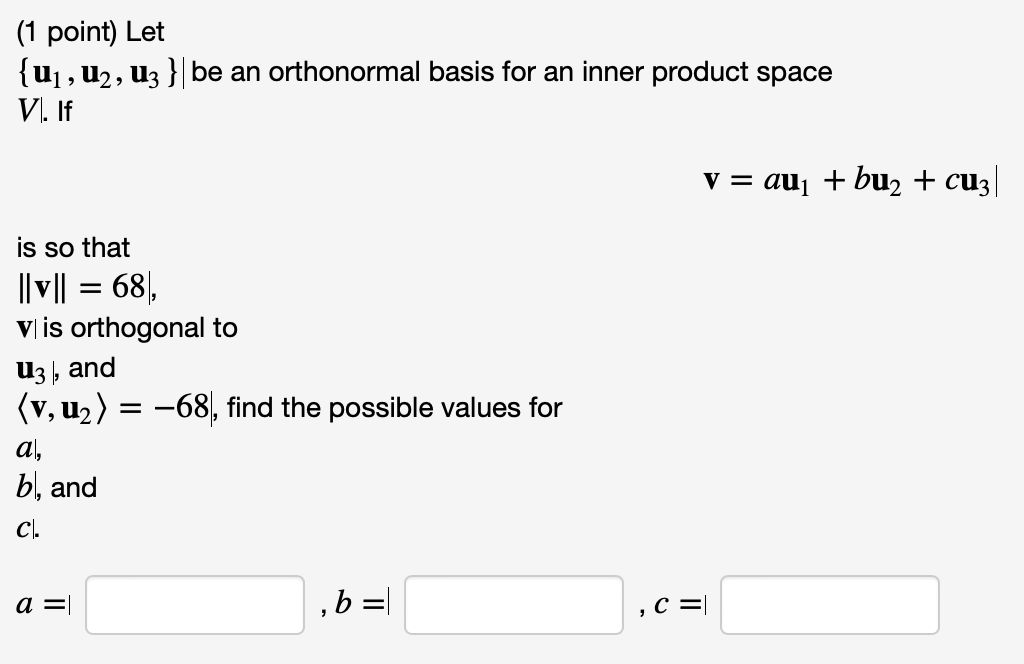Solved (1 point) Let {u1,u2,u3}∣ be an orthonormal basis for | Chegg.com