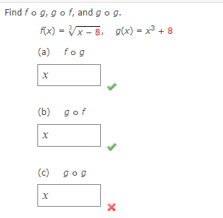 Solved Find fog, gof, and gog. f(x) = VX-8, 9(x) = x3 + 8 | Chegg.com