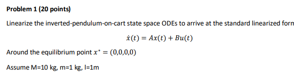 Solved Problem 1 ( 20 ﻿points)Linearize the | Chegg.com