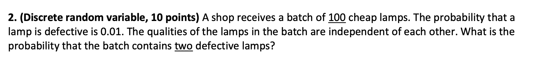 Solved 2. (Discrete random variable, 10 points) A shop | Chegg.com